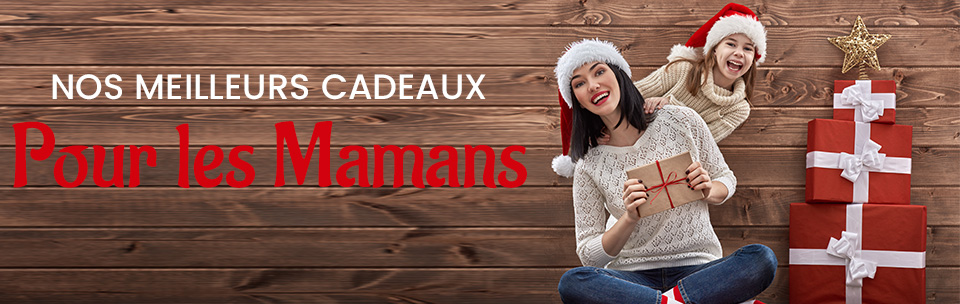 Cadeaux pour maman